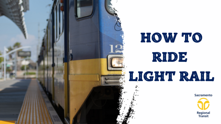 Riding Light Rail – Sacramento Regional Transit District